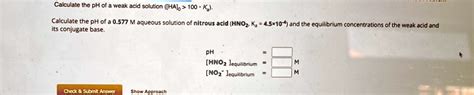 Solved Calculate The Ph Of A Weak Acid Solution Ha ₀ 100k