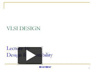 VLSI DESIGN Lecture 10 Design For Testability Presentation Free To Download