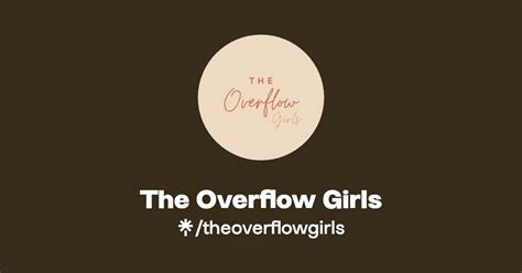 The Overflow Girls Instagram Facebook Linktree