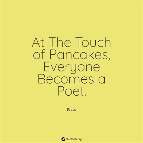 22 Pancake Quotes Quoteish