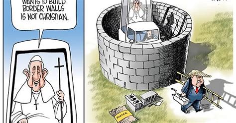 Cartoonist Gary Varvel Pope Vs Trump On Border Walls