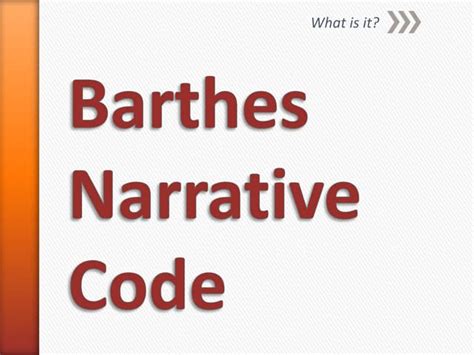 Barthes 5 Narrative Codes