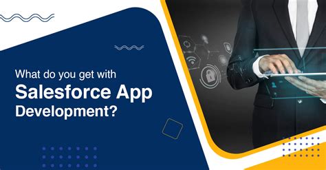 Salesforce App Development What Does It Provides You