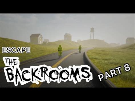 We Made It Outside Escape The Backrooms Part Youtube