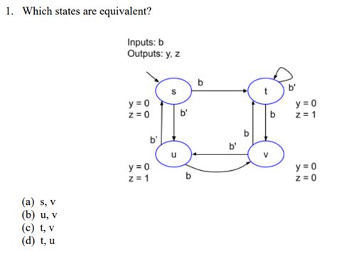 solved 1 which states are equivalent inputs b outputs y