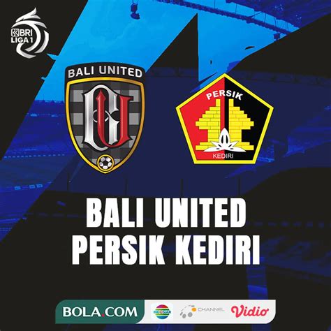 Prediksi BRI Liga Bali United Vs Persik Tuan Rumah On Fire Alarm Buat Tim Tamu Indonesia