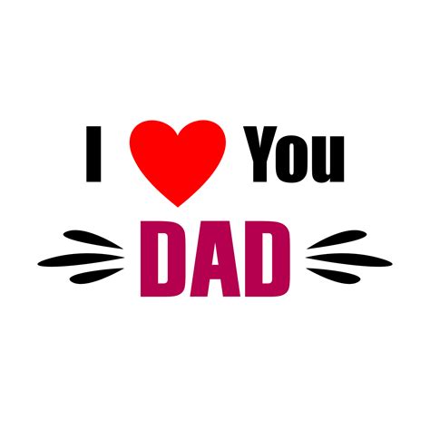 I Love You Dad Png