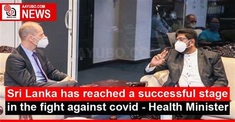 Sri Lanka Has Reached A Successful Stage In The Fight Against Covid Health Minister