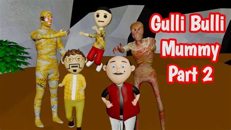 Gulli Bulli Aur Mummy Part 2 Mummy Horror Story Make Joke Horror