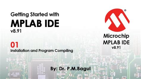 Mplab Ide V891 Installation And Pic18f4520 Code Compilation Sppu Te Eandtc Practicals Youtube
