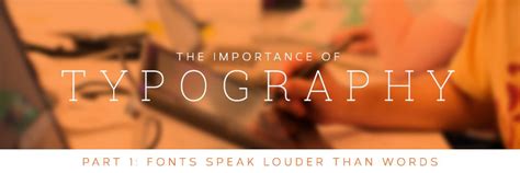 The Importance Of Typography