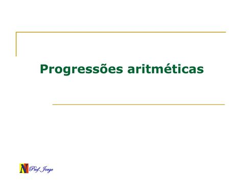 PPT Progressões aritméticas e geométricas PowerPoint Presentation ID