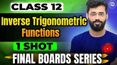 Inverse Trigonometric Functions In One Shot Class 12 Mathematics Vishal Mahajan Youtube