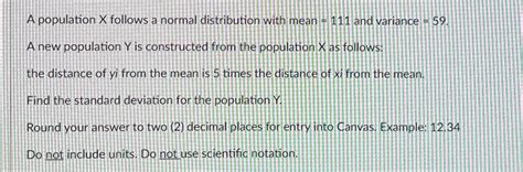 Solved A Population X ﻿follows A Normal Distribution With