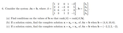 Solved 6 Consider The System Ax B Where Chegg Com