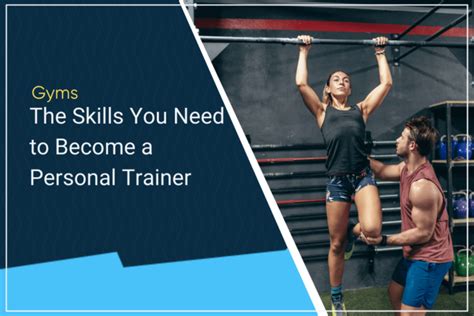 12 skills you need to be a personal trainer gymdesk
