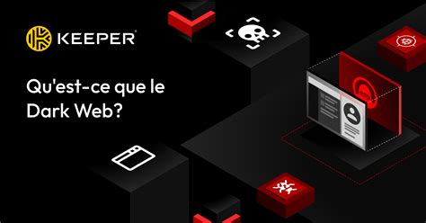 Quest Ce Que Le Dark Web Et Comment Les Données Personnelles Sy