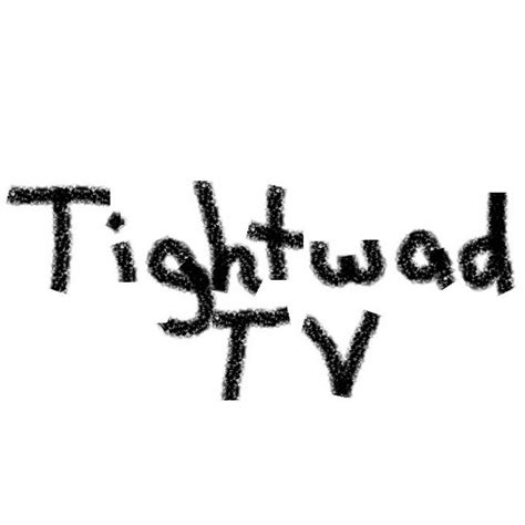 Tightwad Tv Youtube