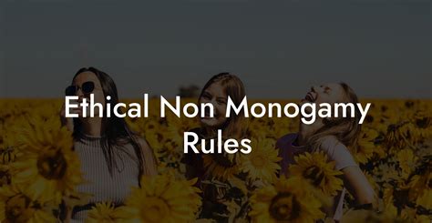 Monogamy Experiment Everything Non Monogamy Monogamy Experiment Everything Non Monogamy