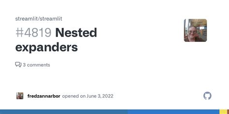 Nested Expanders · Issue 4819 · Streamlitstreamlit · Github