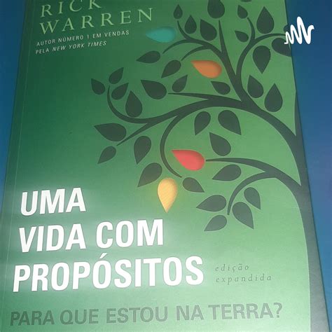 Resumo Do Livro Uma Vida Prop Sitos Para Que Estou Na Terra Uma Vida Prop Sito