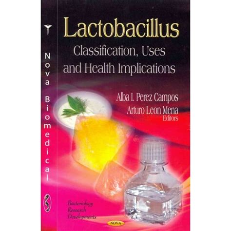 Pre Owned Lactobacillus Classification Uses And Health Implications