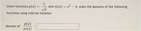 solved given functions p x 1x2 ﻿and m x x2 4 ﻿state the