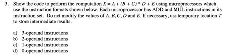 Solved Show The Code To Perform The Computation X A B C D E Using Microprocessors