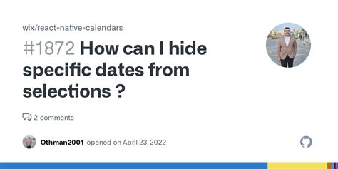 How Can I Hide Specific Dates From Selections · Issue 1872 · Wix