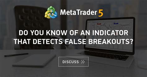 Do You Know Of An Indicator That Detects False Breakouts Trend Indicators Technical