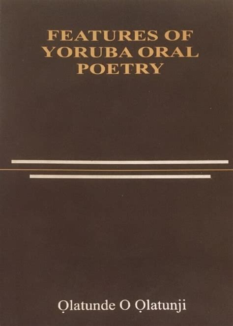 Features Of Yoruba Oral Poetry Sunshine Bookseller