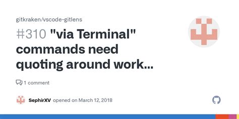 Via Terminal Commands Need Quoting Around Work Directory · Issue 310