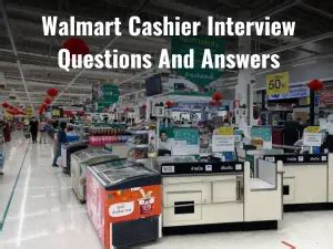 Top 70 Walmart Cashier Interview Questions And Answers