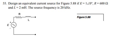 Solved 55 Design An Equivalent Current Source For Figure Chegg