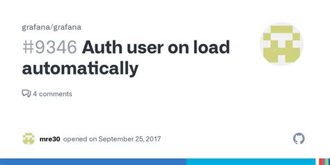 Auth User On Load Automatically · Issue 9346 · Grafanagrafana · Github