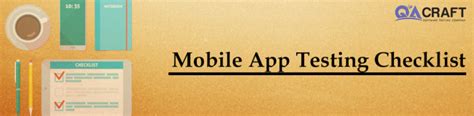 mobile app testing checklist release checklist qacraft