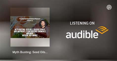 Myth Busting Seed Oils Glucose Spikes Plant Defense Chemicals Anti Nutrients And More With