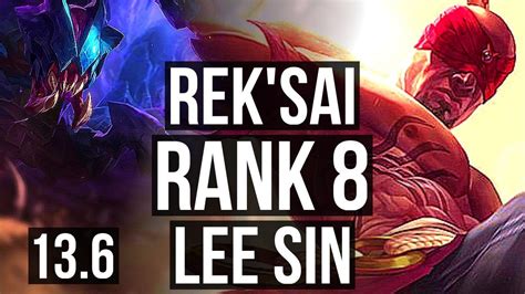 REK SAI Vs LEE SIN JNG 8 1 8 Rank 8 Legendary KR Challenger