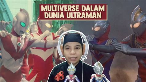 Multiverse Dalam Dunia Ultraman Youtube