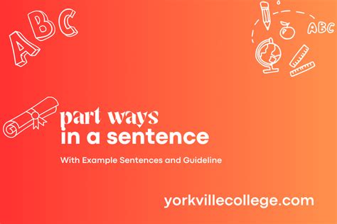 How To Use Part Ways In A Sentence Easy Examples