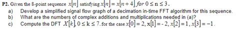 solved p2 given the 8 point sequence x[n] satisfying x[n]