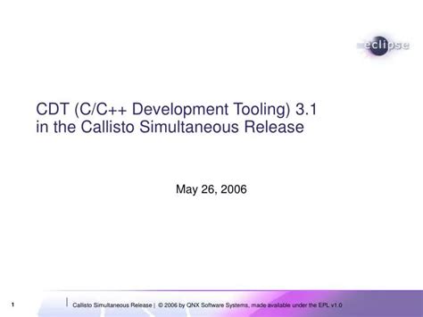 PPT CDT C C Development Tooling 3 1 In The Callisto Simultaneous