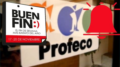 Buen Fin 2023 La Advertencia Que Lanza La Profeco Para Comercios Y