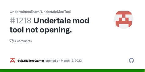 Undertale Mod Tool Not Opening · Issue 1218 · Underminersteam