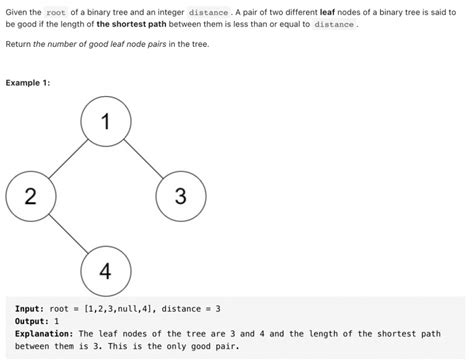 1530 Number Of Good Leaf Nodes Pairs Kickstart Coding