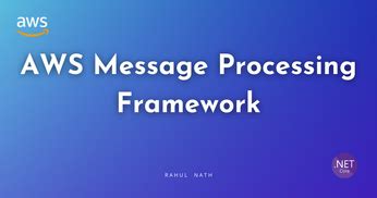 A Step By Step Guide To Aws Message Processing With Amazon Sqs In Net