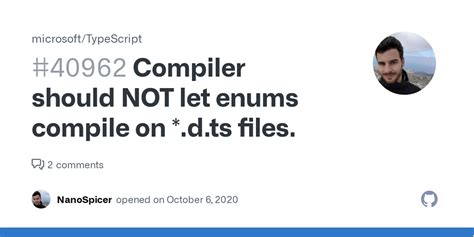 Compiler Should Not Let Enums Compile On Dts Files · Issue 40962 · Microsofttypescript