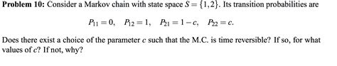 Solved Problem Consider A Markov Chain With State Space Chegg Com
