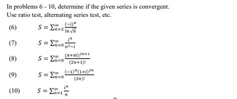 Solved In Problems 6 10 Determine If The Given Series Is