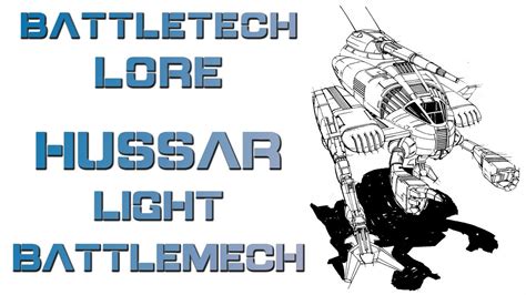 Battletech Lore Hussar Light Battlemech YouTube